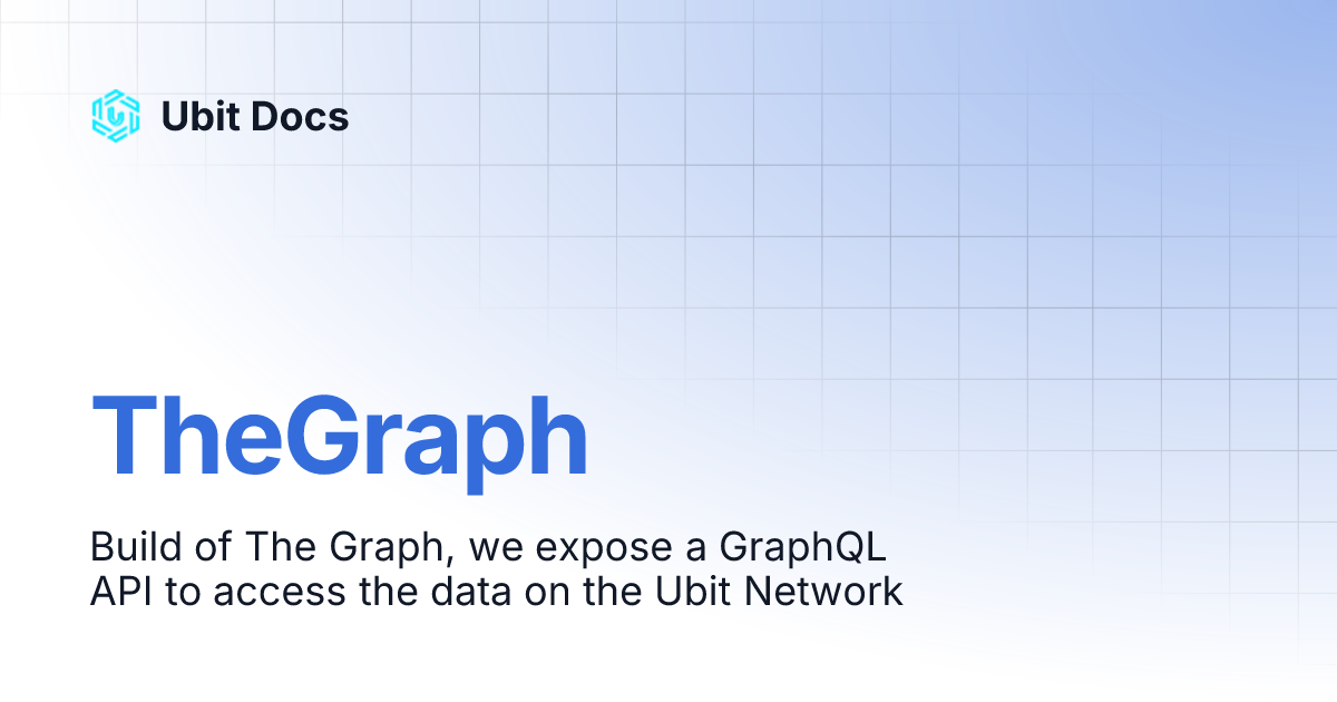 TheGraph | Ubit Docs